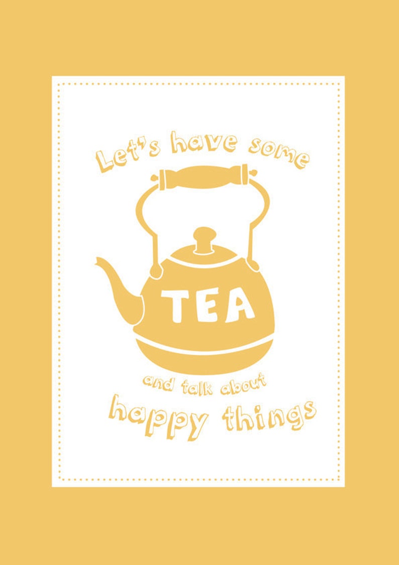 Happy Tea Kitchen Print 'let's Have Some Tea and - Etsy