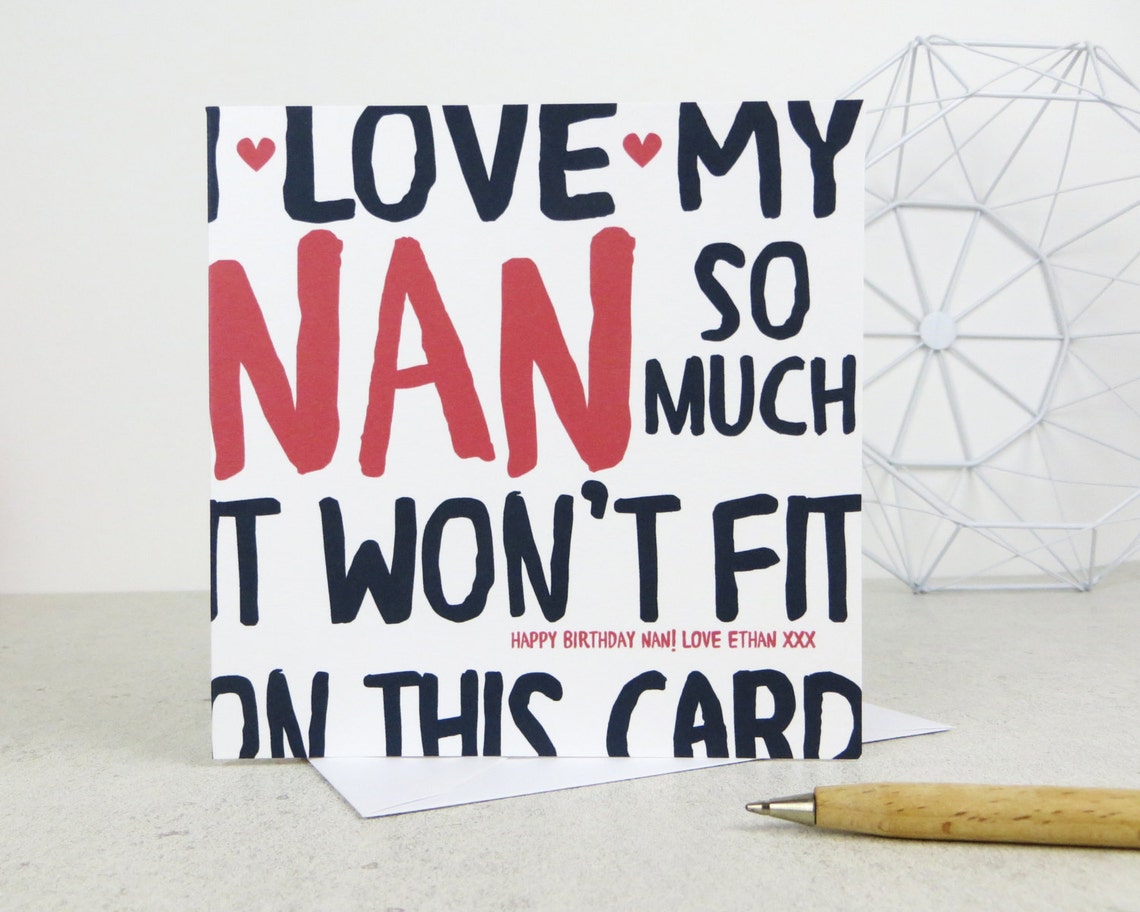 Funny Nan Birthday Card: Oversized Text, 'I Love My Nan so Much ...
