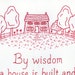 By Wisdom a House is Built - Proverbs Embroidery Pattern in Redwork ...