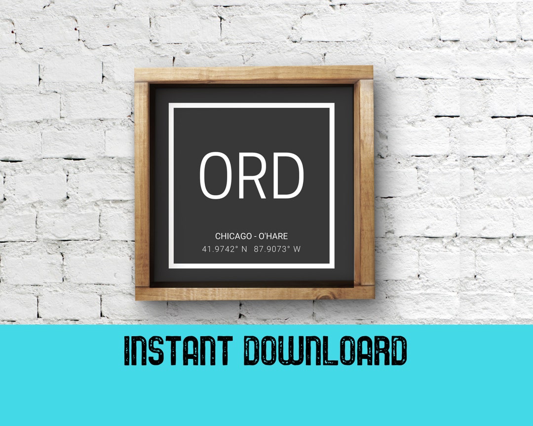 Chicago O'hare ORD Airport Code DIGITAL Print, Instant DOWNLOAD ...