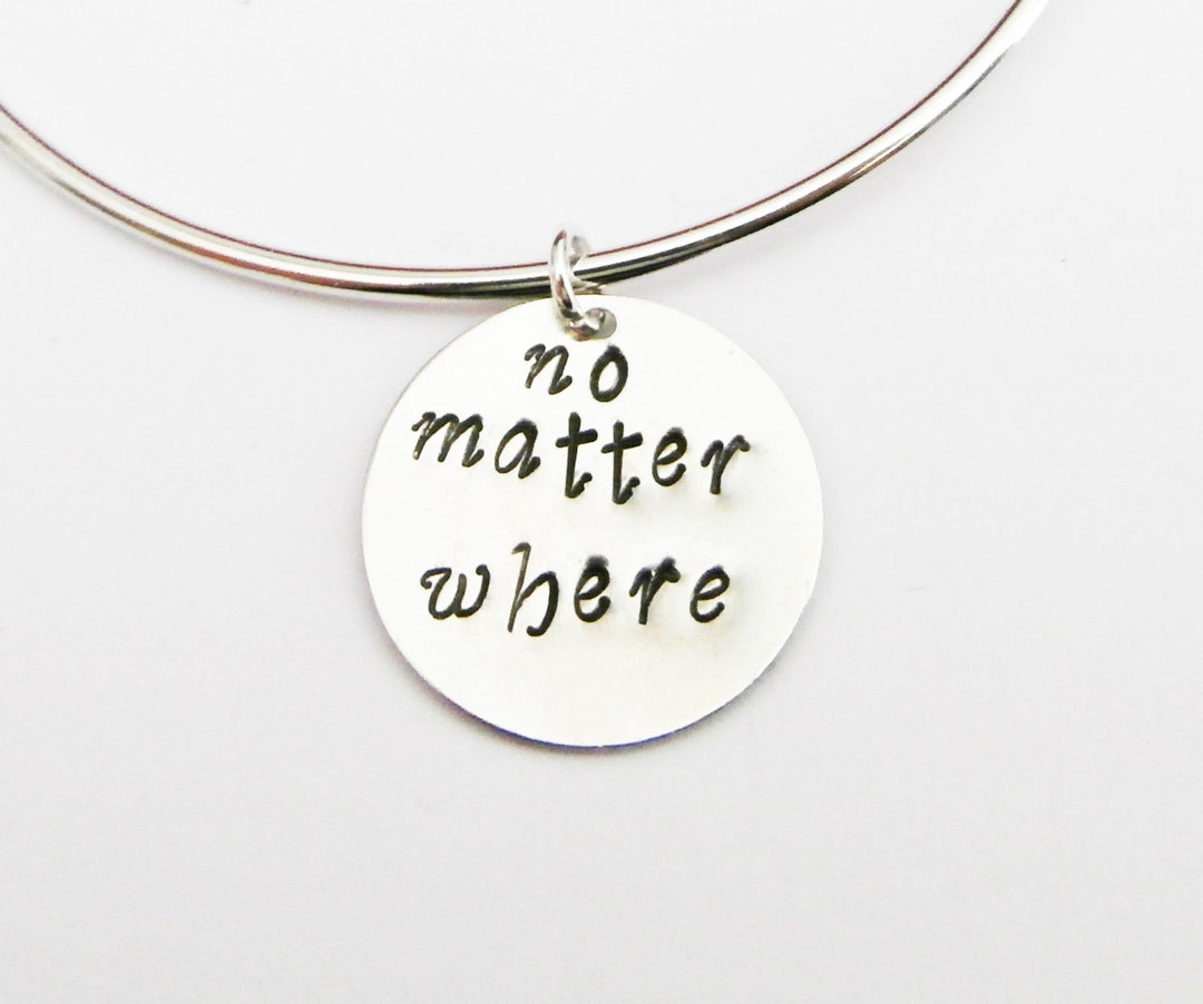No Matter Where Bracelet, Hand Stamped Bracelet, Best Friend Gift ...
