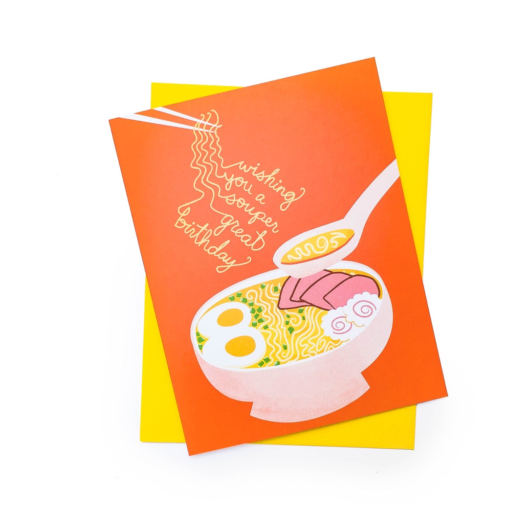 Souper Birthday Card Ramen Card, Ramen Lover, Greeting Card, Cute Card ...