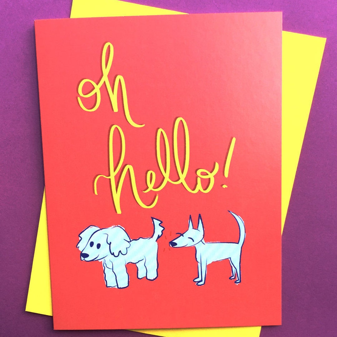 Oh Hello Dog Card Everday Card Thinking of You Card Missing You Card ...