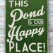 Pond Sign This Pond is Our Happy Place Sign - Etsy