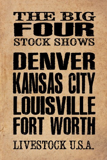 The Big Four Livestock Shows Poster Denver, Kansas City, Louisville and ...