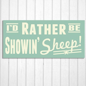Showin' Sheep Hand Screened Wood Sign - Etsy