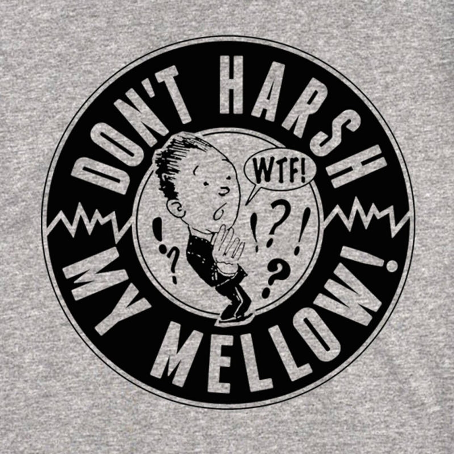 Don't Harsh My Mellow Short Sleeve Gray Unisex T-shirt - Etsy