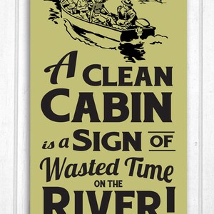 A Clean Cabin / Cottage on the River Hand Screened Wood Sign - Etsy