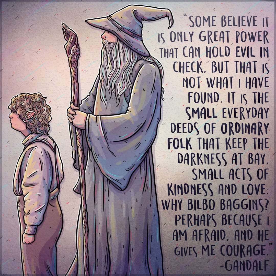 A Wizard's Words to Live by Custom Hobbit Gandalf Bilbo Tolkien Quote ...