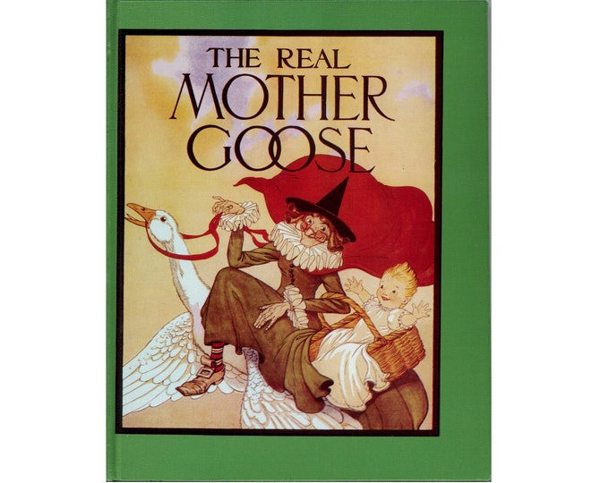 Antique 1916 Childrens Nursery Rhymes Book the Real Mother Goose by ...