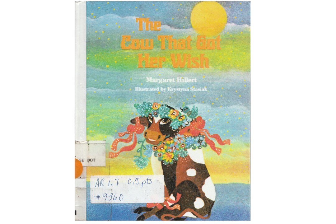 Vintage Childrens Easy Beginner Reader Book the Cow That Got Her Wish ...