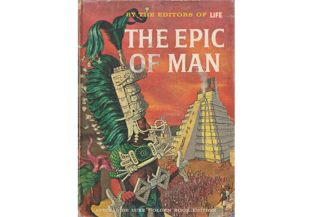Vintage Childrens World History Book the Epic of Man, Deluxe Golden ...
