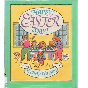 Vintage Childrens Easter Picture Book, Happy Easter Day, Wendy Watson ...