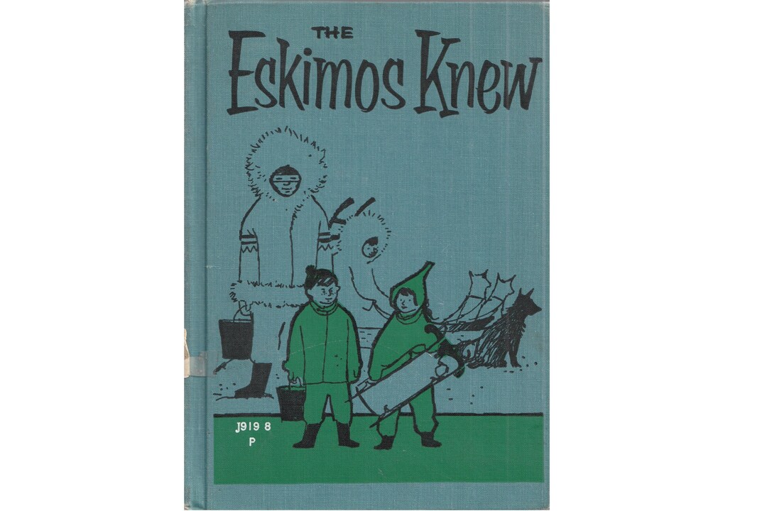 Vintage Childrens Native American Technology Book the Eskimos Knew ...