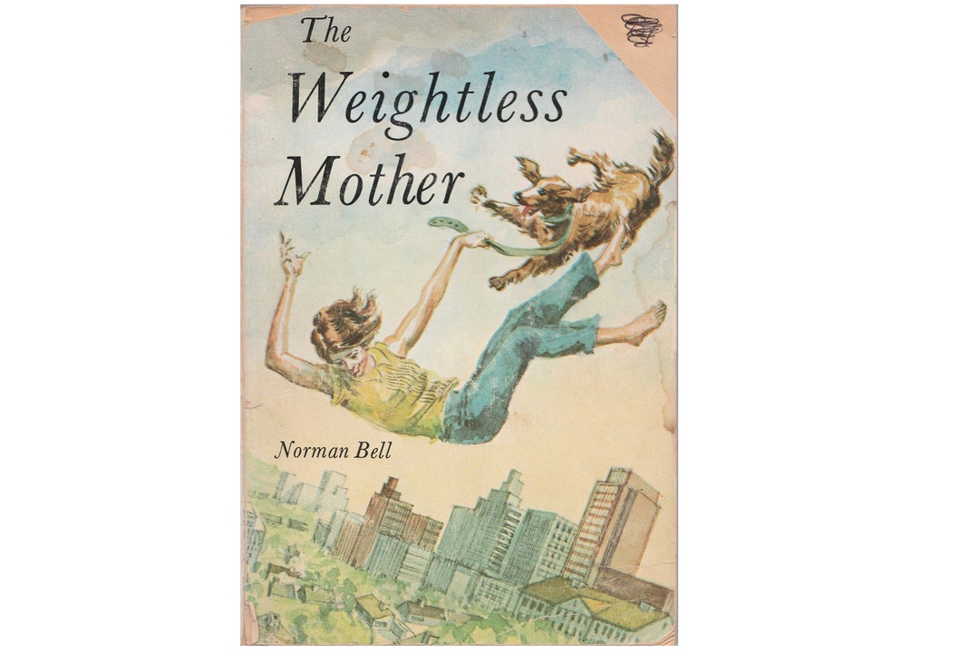 Vintage Childrens Sci Fi Fantasy Book the Weightless Mother by Norman ...