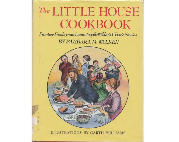Vintage Laura Ingalls Wilder Book the Little House Cookbook, Recipes ...