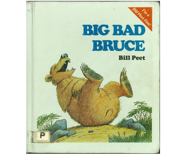 Vintage Bill Peet Childrens Picture Book Big Bad Bruce, Mean Bully Bear ...