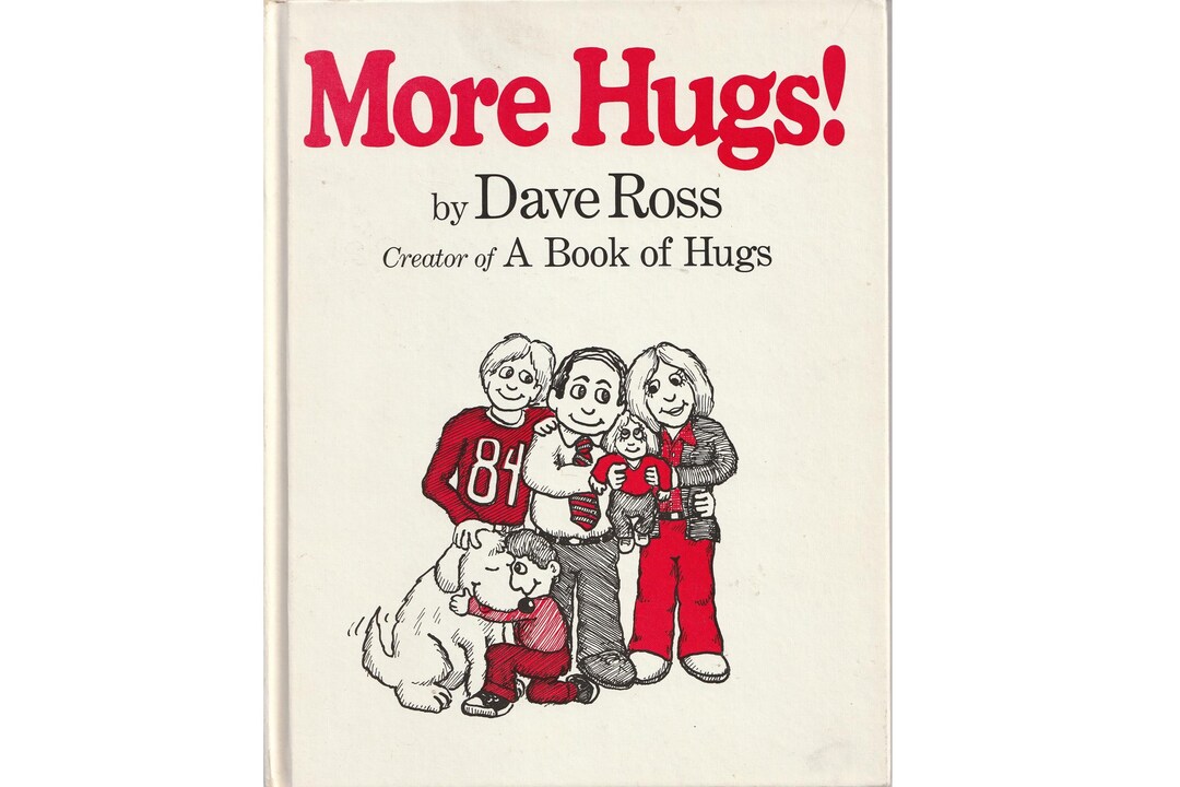 Vintage Childrens Picture Book More Hugs, Dave Ross, Hugging, I'm a ...