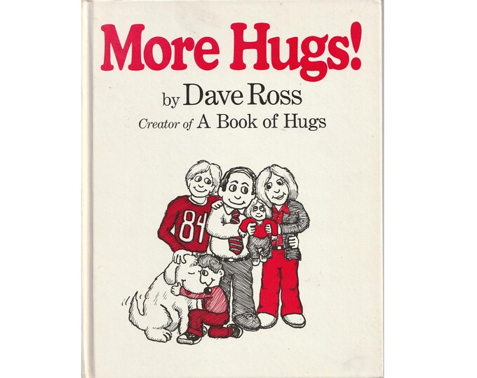 Vintage Childrens Hugging Picture Book More Hugs, Dave Ross, Power of ...