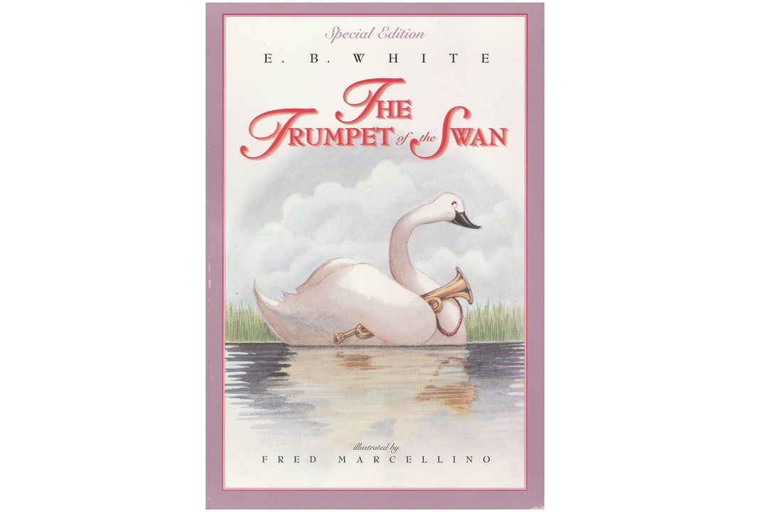 Vintage E B White Childrens Book the Trumpet of the Swan, Classic ...
