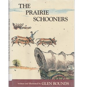 Vintage American History Childrens Book the Prairie Schooners, Pioneer ...