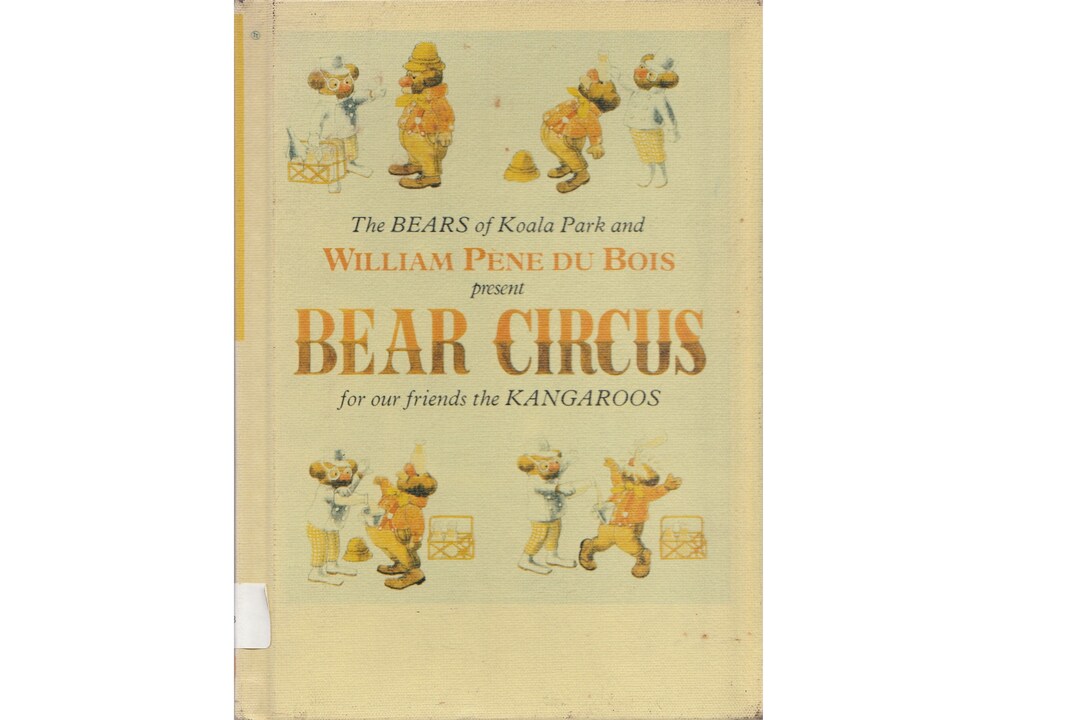 Vintage Childrens Picture Book Bear Circus by William Pene Du Bois ...