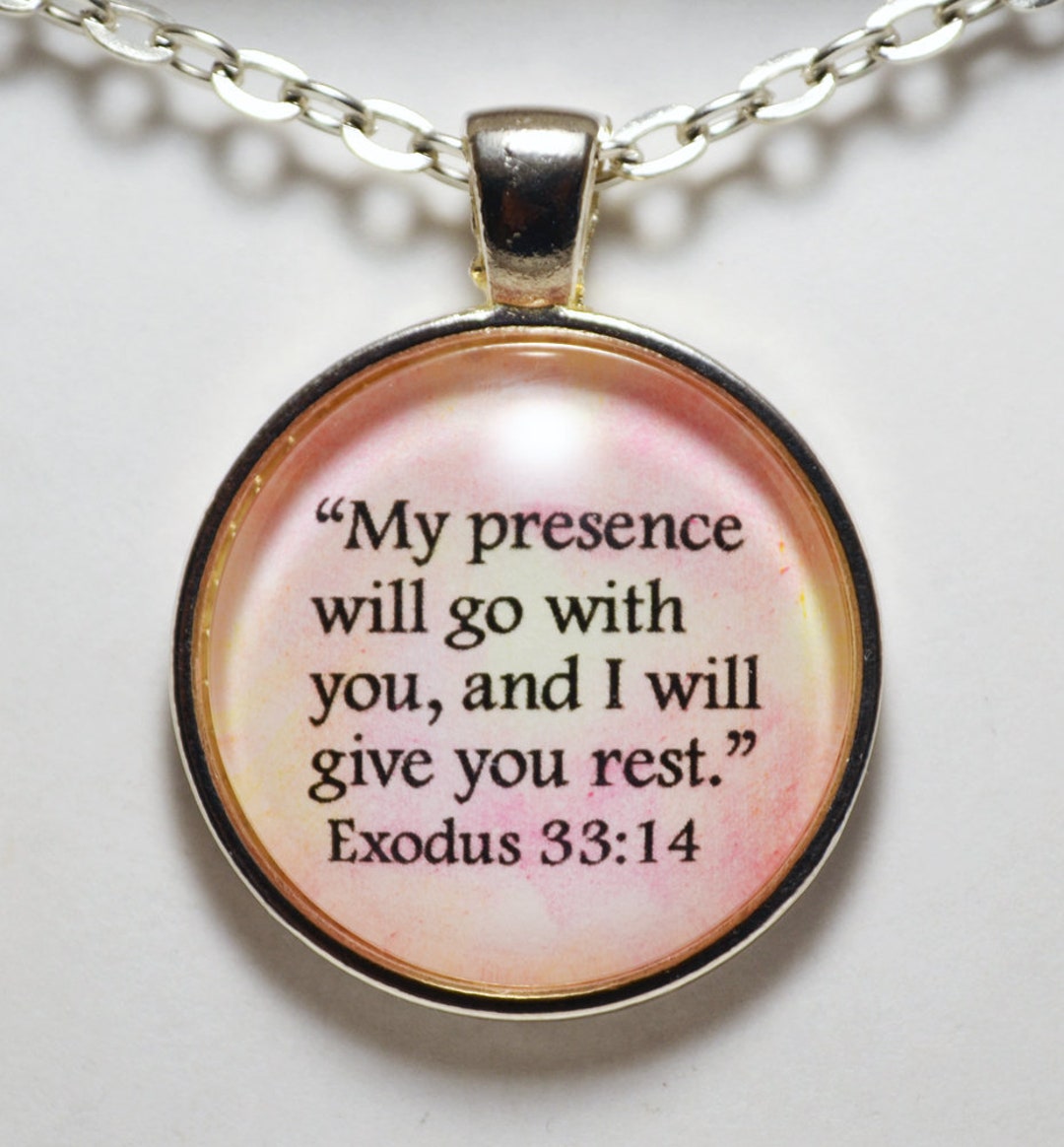 Exodus 33:14 God's Presence Will Go With You Scripture Pendant Necklace ...