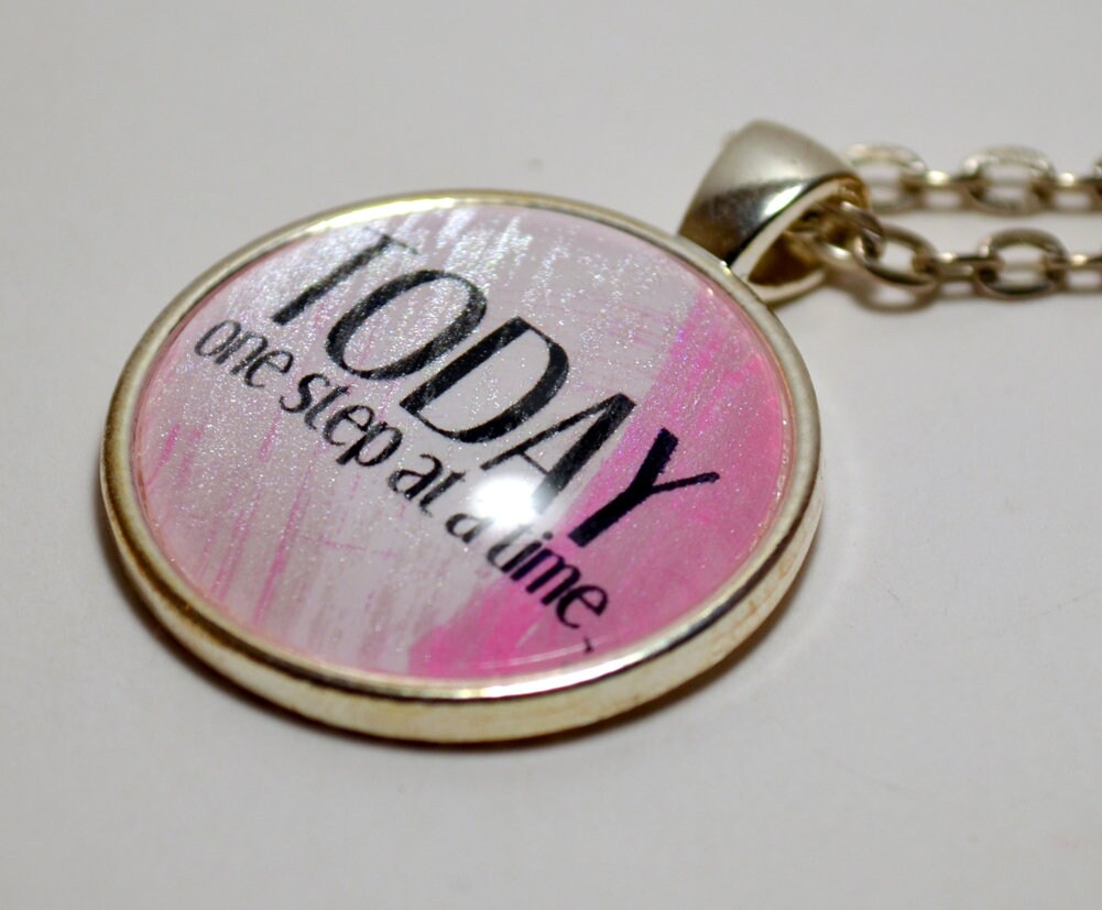 Sobriety Recovery Jewelry Today One Step at a Time Pendant Necklace ...