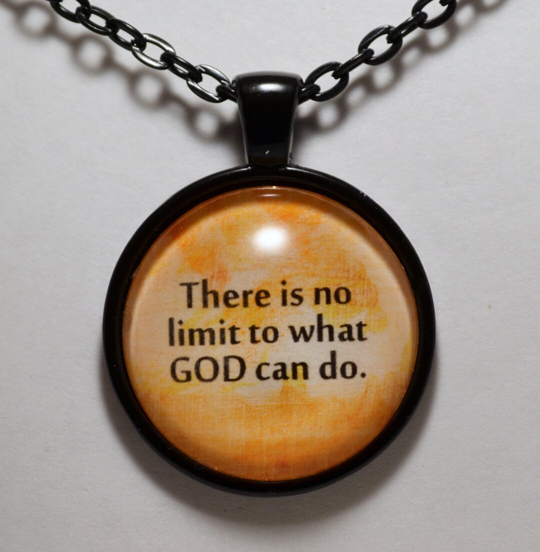 There is No Limit to What God Can Do Pendant Necklace Inspirational ...