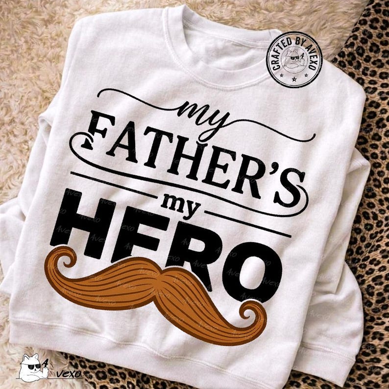 My Hero Mustache Design, Dad Sublimation, Father's Day (digital ...