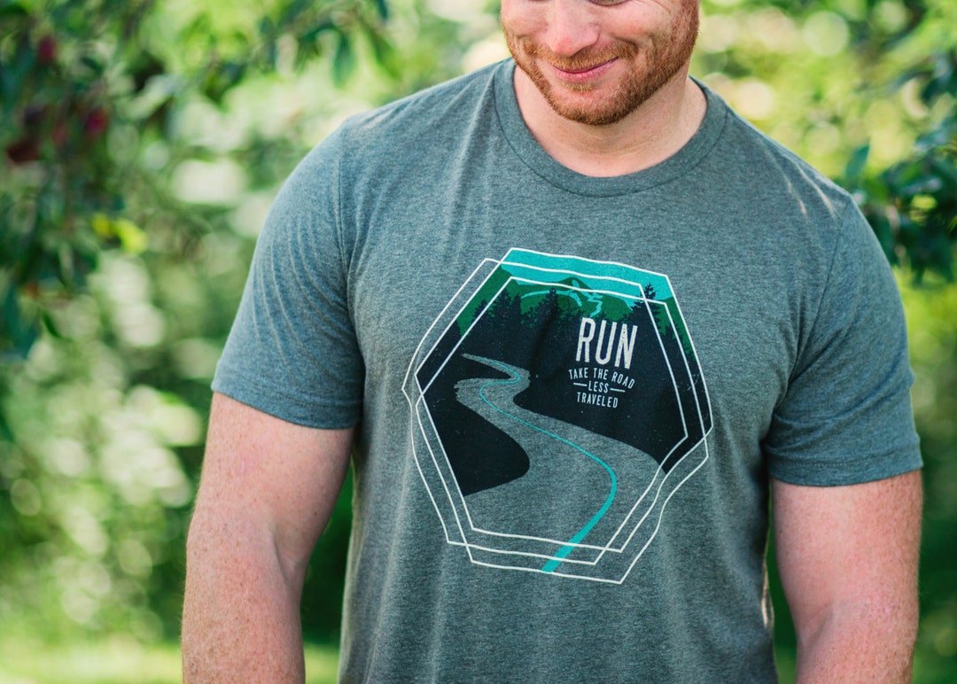 Running T Shirt - Run. Take the Road Less Traveled. - Runner Tee Shirt ...