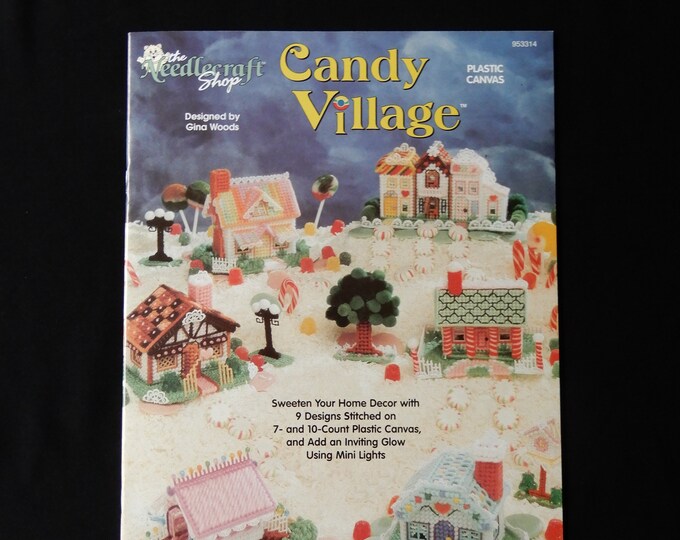 Candy Village, 9 Patterns for 7 and 10 Count Plastic Canvas Accented ...