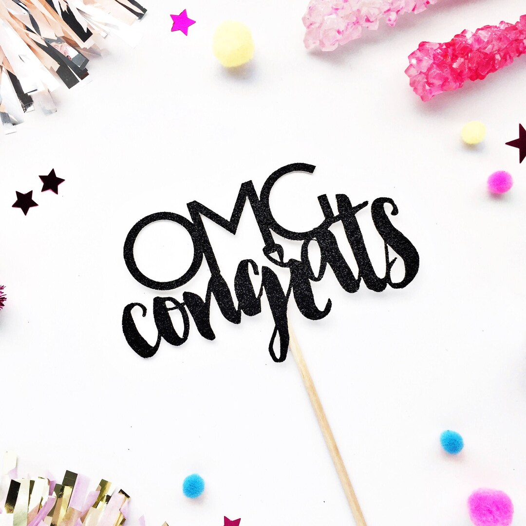 OMG Congrats Cake Topper/ Custom Cake Topper/ 30th Birthday/ 21st ...