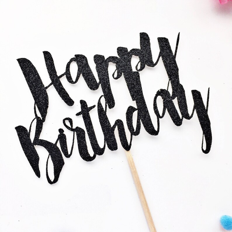 Happy Birthday Cake Topper/ HBD Cake Topper/ Custom Cake | Etsy