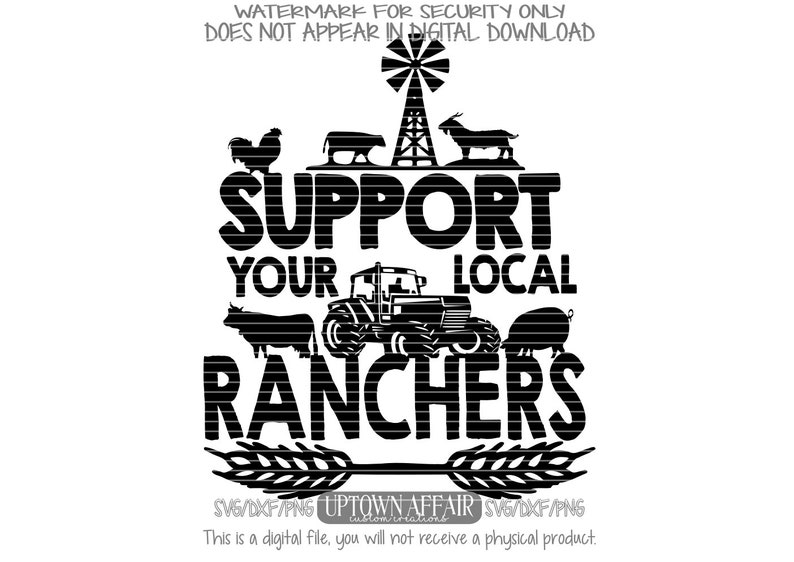 Support Your Local Rancher Design Svg/dxf/png Custom Cut File - Etsy Support Your Local Rancher Design Svg/dxf/png Custom Cut File - Etsy