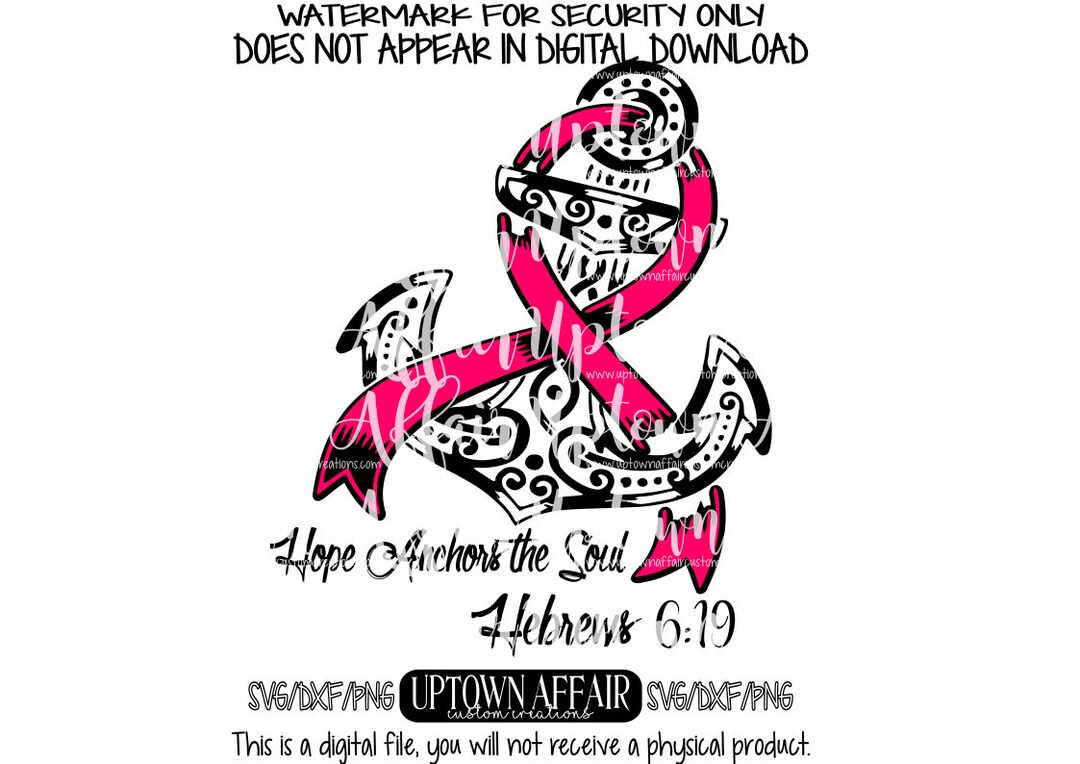 Hope Anchors the Soul Breast Cancer SVG/DXF/PNG Digital Cut File - Etsy