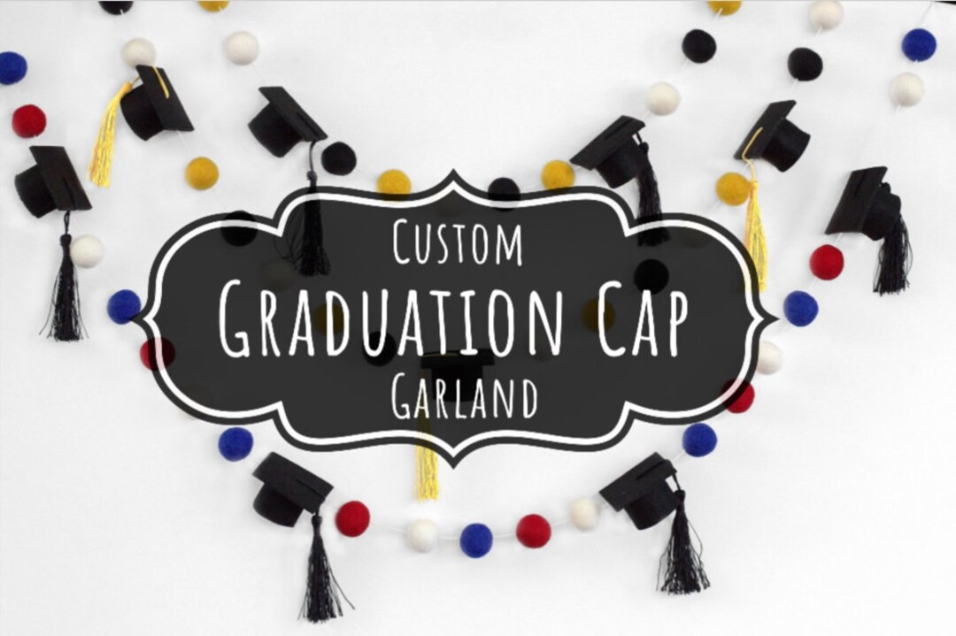 Graduation Cap Garland- CHOOSE YOUR COLORS- 1" Felt Balls, 2" Caps ...