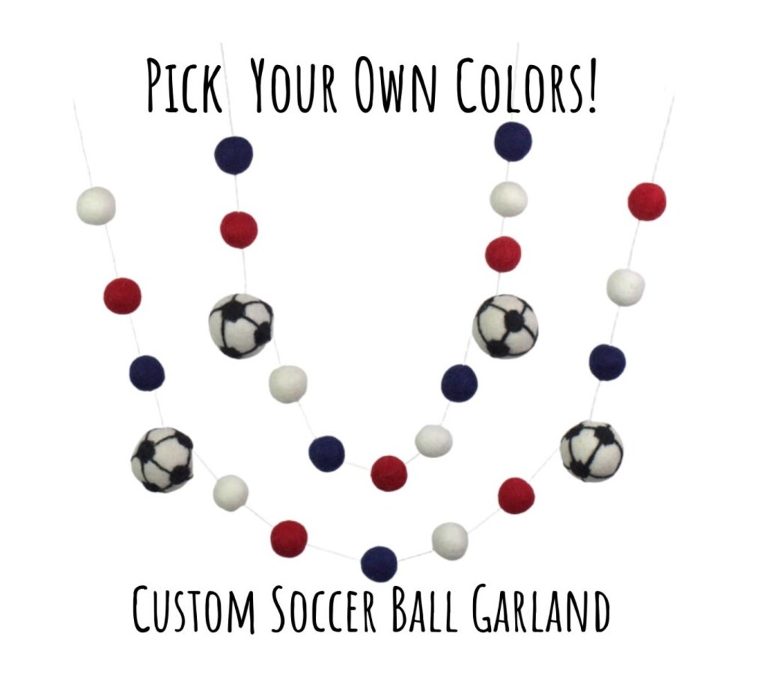 CUSTOM Soccer Ball Garland- CHOOSE Your Own Colors- 1" Felt Balls 1.75 ...