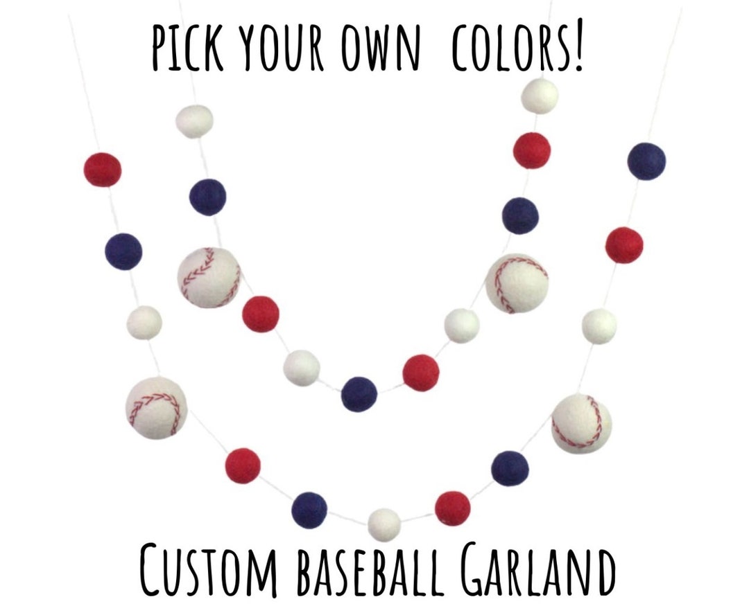 CUSTOM Baseball Garland- CHOOSE Your Own Colors- 1" Felt Balls 1.75 ...