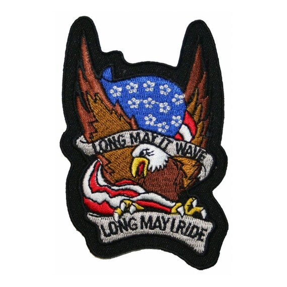 Long May It Wave Long May I Ride Patch Flag Eagle Embroidered | Etsy