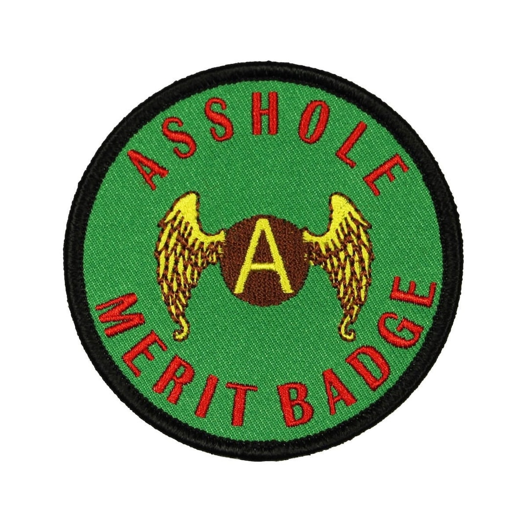 Asshole Merit Badge Patch Scout Military Morale Embroidered Iron on ...