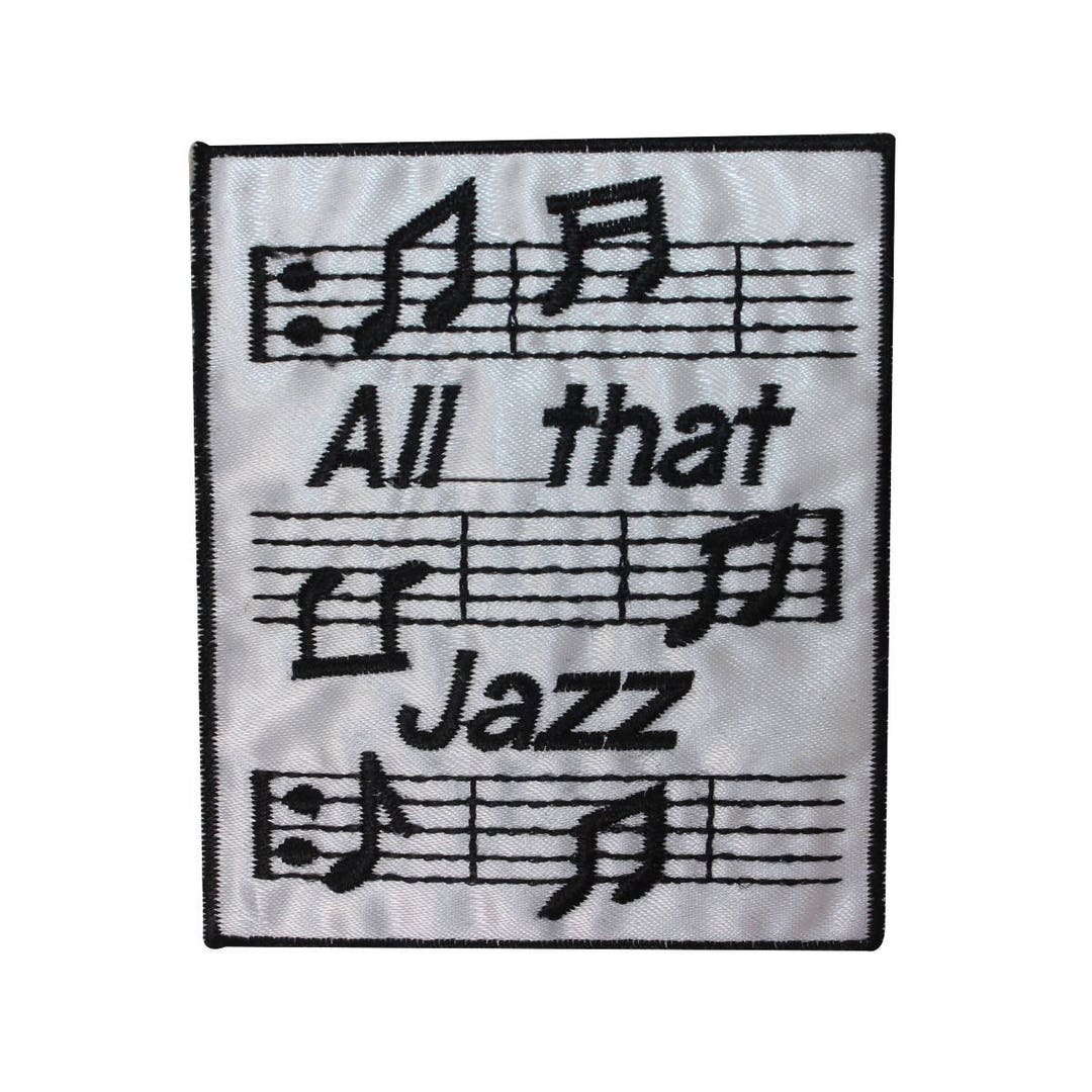 ID 3174 All That Jazz Sheet Music Patch Notes Song Embroidered Iron on ...