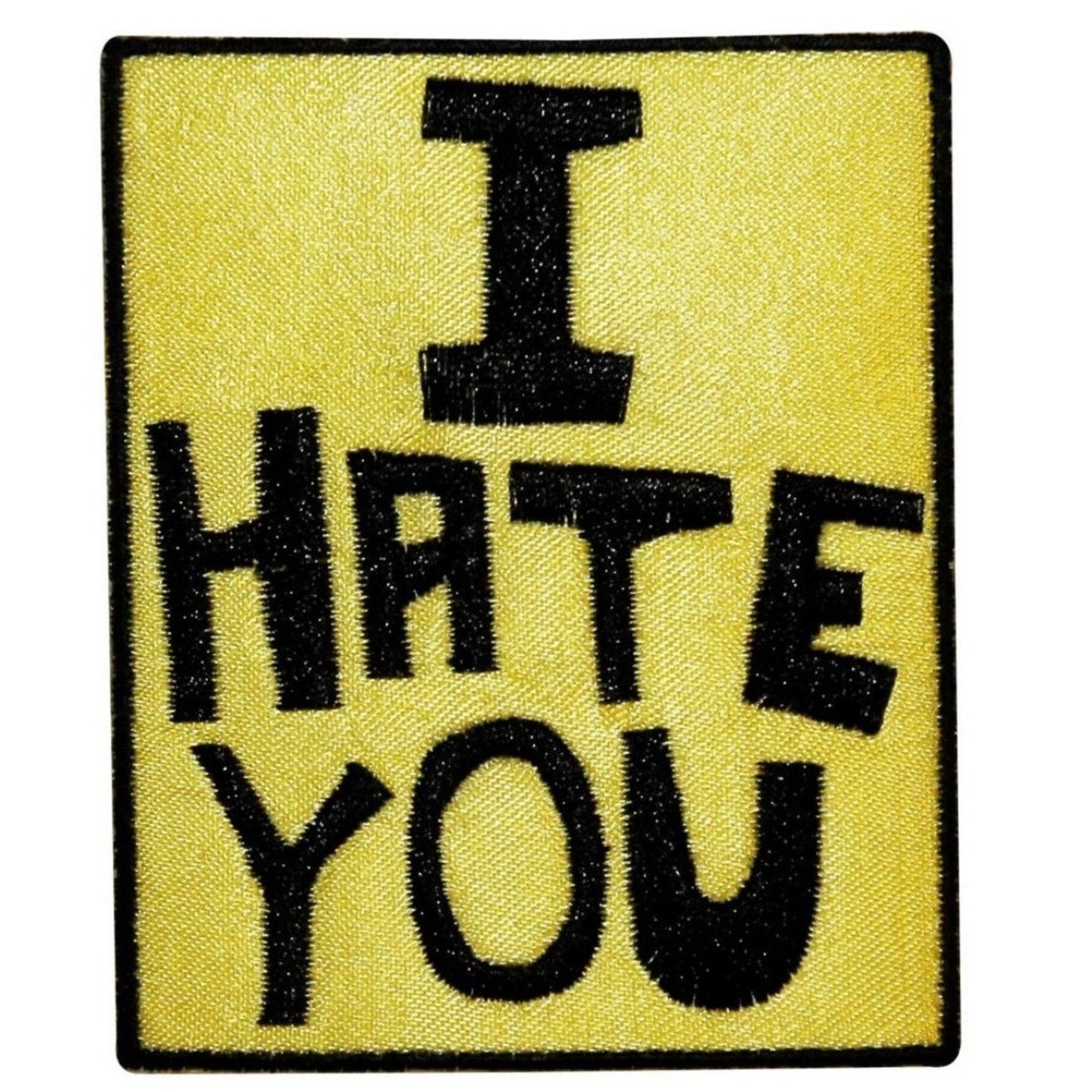 I Hate You Name Tag Patch Badge Symbol Dislike Sign Embroidered Iron on ...