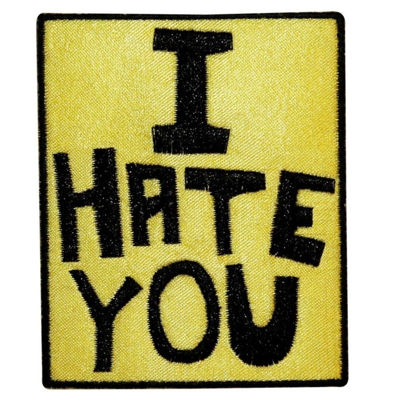 I Hate You Name Tag Patch Badge Symbol Dislike Sign - Etsy