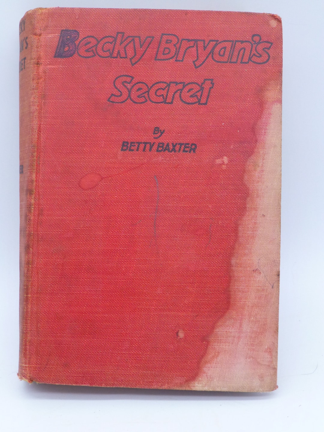 1st Edition “becky Bryan’s Secret” by Betty Baxter 1937 No Dust Jacket ...