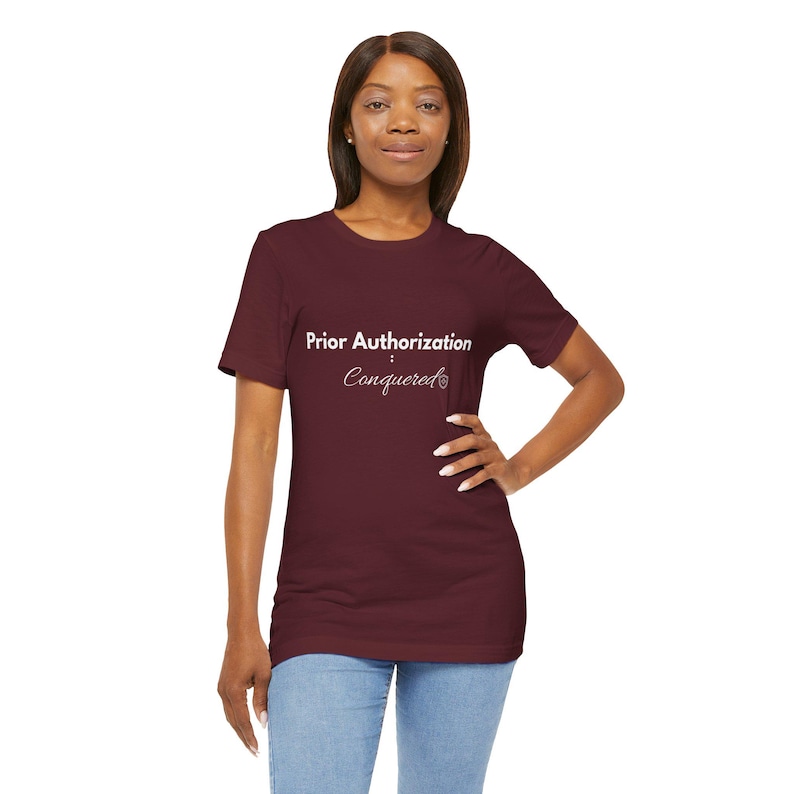 Medical Office Shirt | Prior Authorization Conquered Healthcare Humor T ...