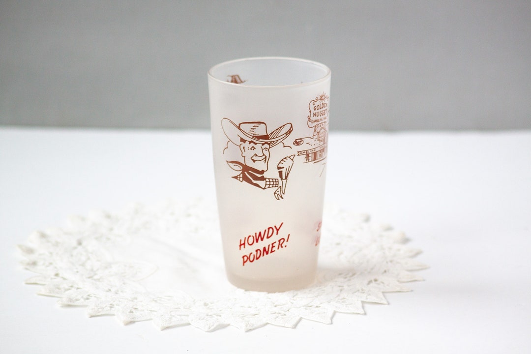 Vintage Las Vegas Souvenir Tumbler, "howdy Podner" Frosted Glass - Etsy