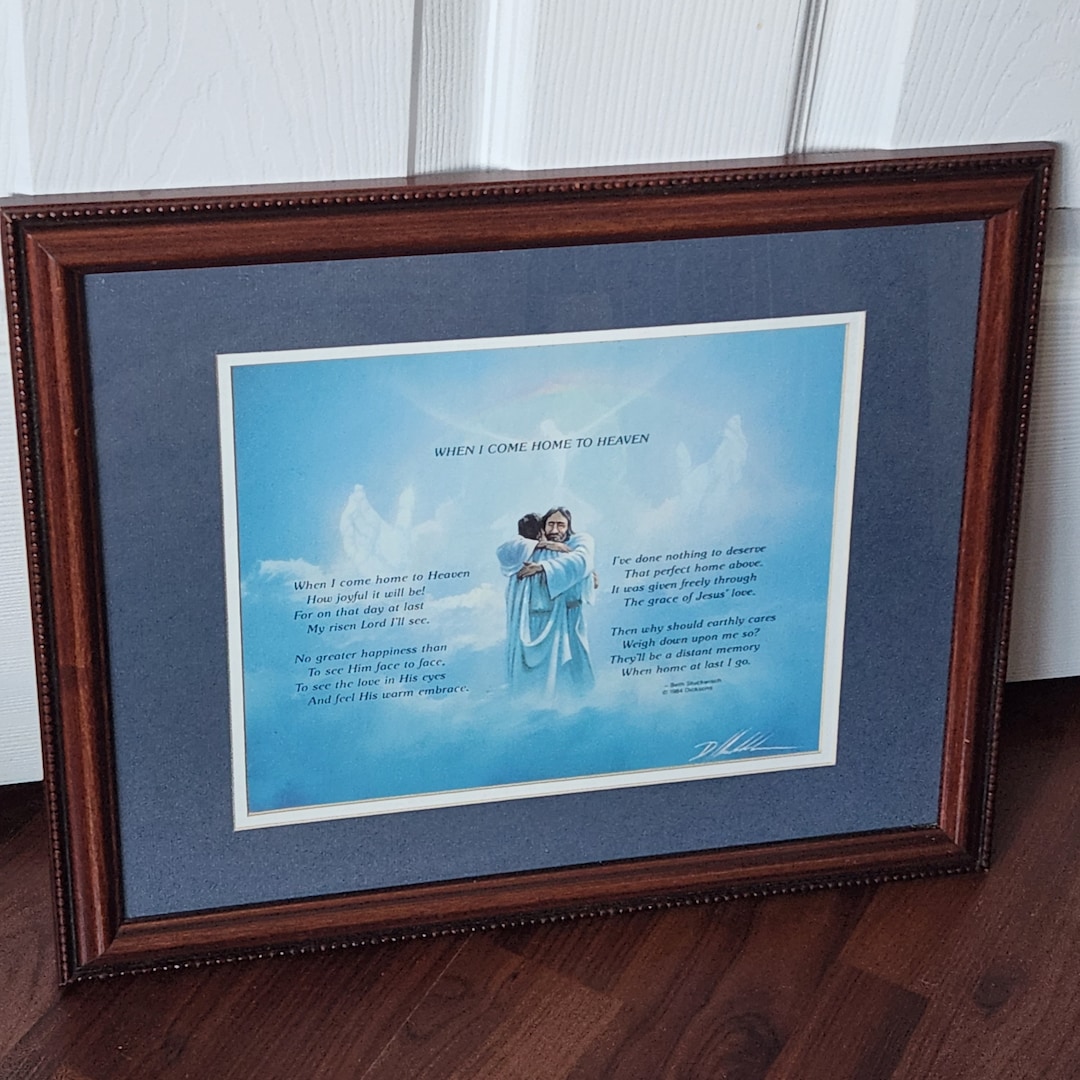 When I Come Home to Heaven Framed Poem, Mourning, Grieving Gift - Etsy