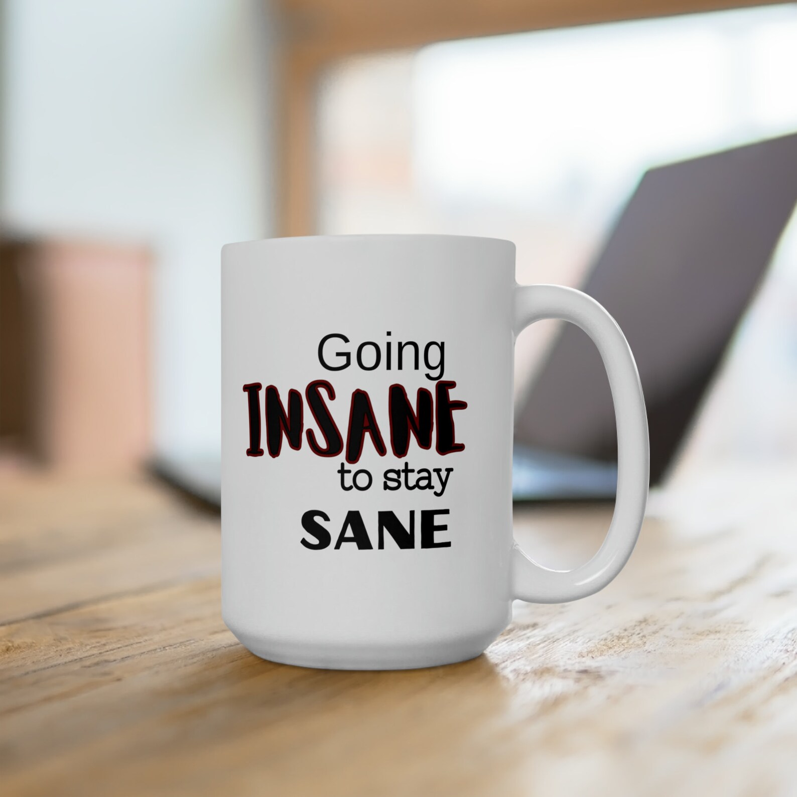 Going Insane to Stay Sane (from on and Set Me Free Pt. 2) Ceramic Mug ...