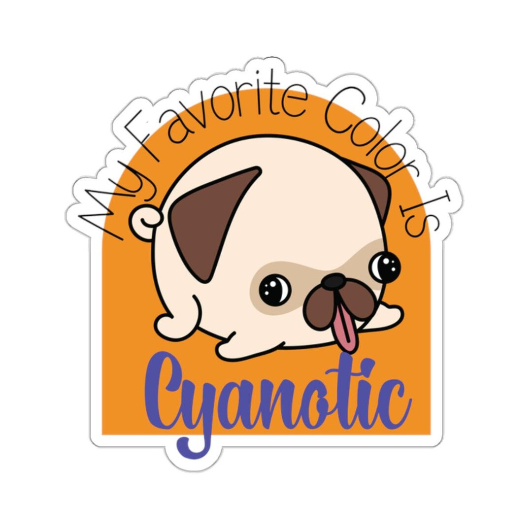 My Favorite Color is Cyanotic - Kiss-cut Stickers Vet Tech, Veterinary ...
